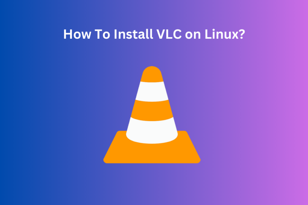 How to install VLC on Linux Distros via Terminal - Techusers